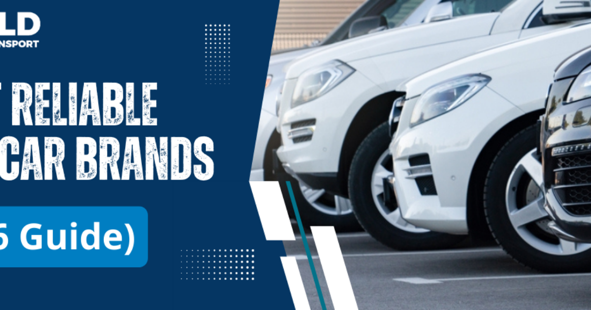 Most Reliable Used Car Brands (2026 Guide) | Bold Auto Transport